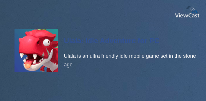 Download Ulala: Idle Adventure for PC / Windows / Computer