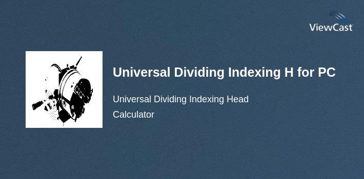 Download Universal Dividing Indexing Head Calculator for PC / Windows ...