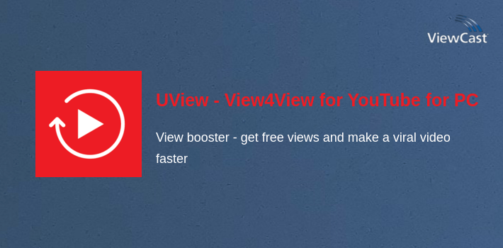 Download UView - View4View for YouTube video for PC / Windows / Computer