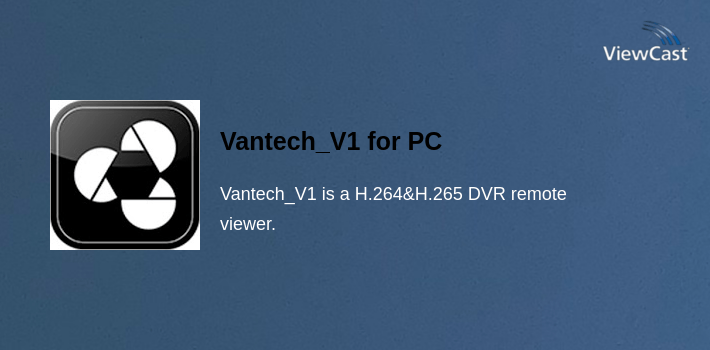 Download Vantech_V1 for PC / Windows / Computer