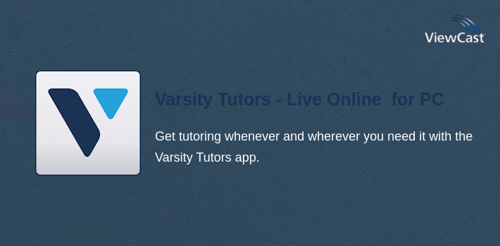 Download Varsity Tutors - Live Online Video Tutoring App for PC ...