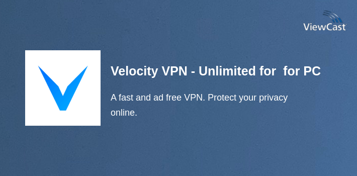 Download Velocity VPN - Unlimited for free! for PC / Windows / Computer