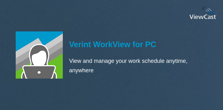 Download Verint WorkView for PC / Windows / Computer