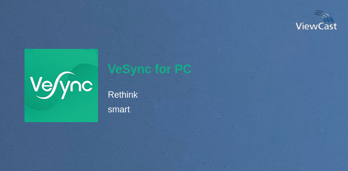 Download VeSync for PC / Windows / Computer