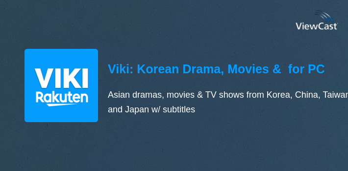 Download Viki: Korean Drama, Movies & Asian TV for PC / Windows / Computer