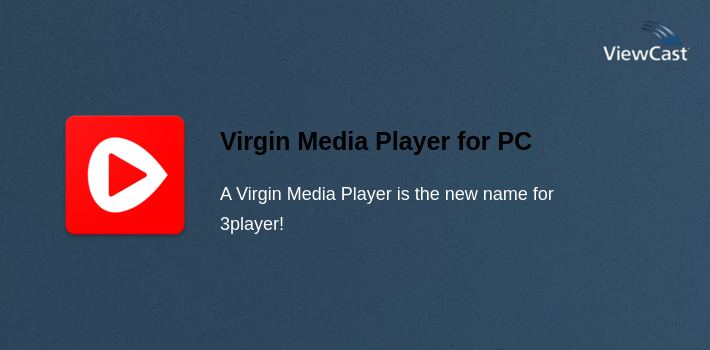 Download Virgin Media Player for PC / Windows / Computer