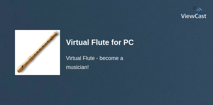 Download Virtual Flute for PC / Windows / Computer