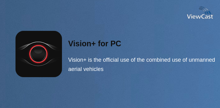 Download Vision+ for PC / Windows / Computer