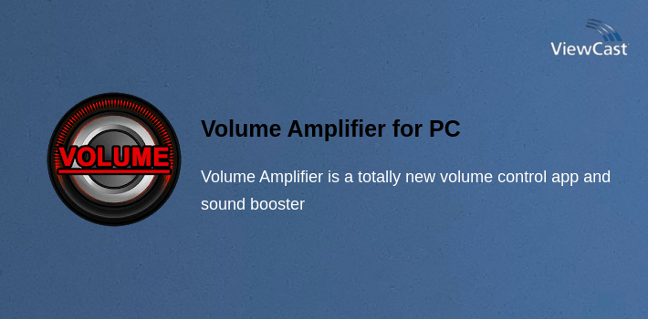 Download Volume Amplifier for PC / Windows / Computer