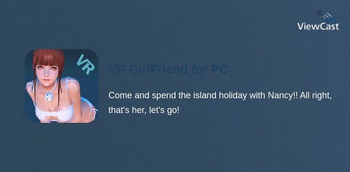 Download VR GirlFriend for PC / Windows / Computer