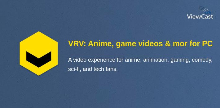 Download VRV: Anime, game videos & more for PC / Windows / Computer