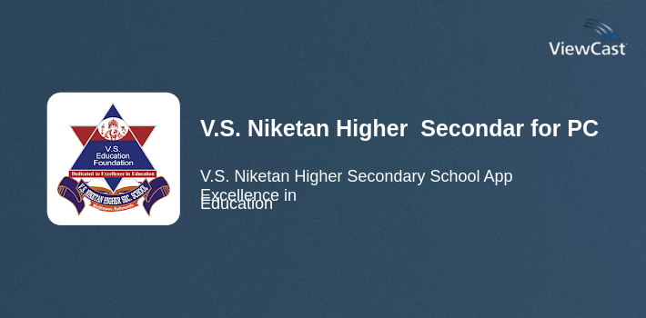 Download V.S. Niketan Higher Secondary School for PC / Windows / Computer