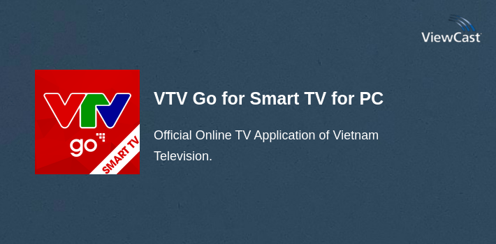 Download VTV Go for Smart TV for PC / Windows / Computer