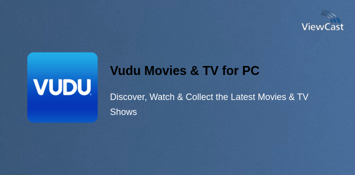 Download Vudu Movies & TV for PC / Windows / Computer