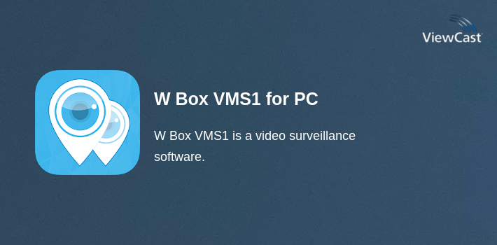 Download W Box VMS1 for PC / Windows / Computer