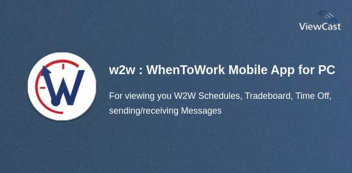 Download w2w : WhenToWork Mobile App for PC / Windows / Computer