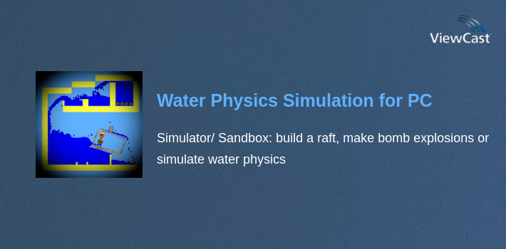 Download Water Physics Simulation for PC / Windows / Computer