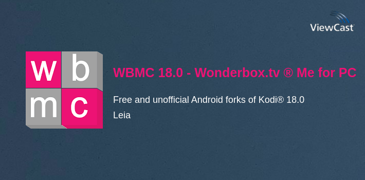 Download WBMC 18.0 - Wonderbox.tv ® Media Centre for PC / Windows / Computer