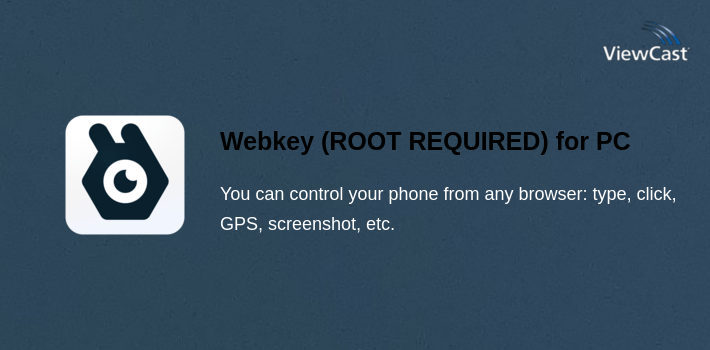 Download Webkey (ROOT REQUIRED) for PC / Windows / Computer