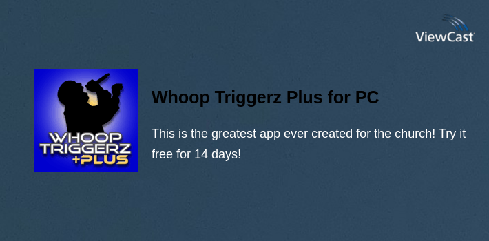 Download Whoop Triggerz Plus for PC / Windows / Computer