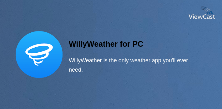 Download WillyWeather for PC / Windows / Computer