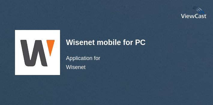 Download Wisenet mobile for PC / Windows / Computer