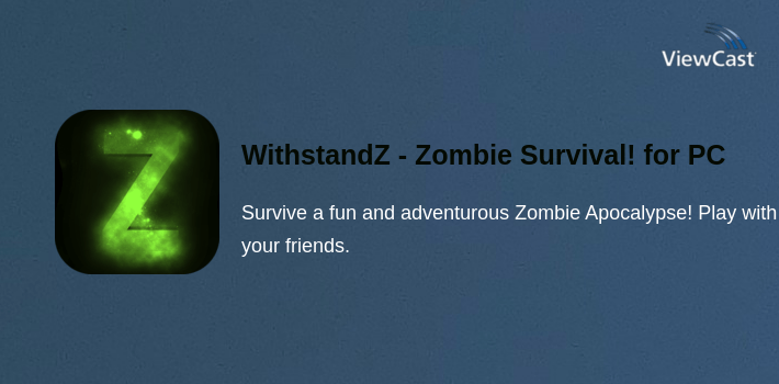 Download WithstandZ - Zombie Survival! for PC / Windows / Computer