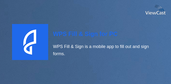 Download WPS Fill & Sign for PC / Windows / Computer