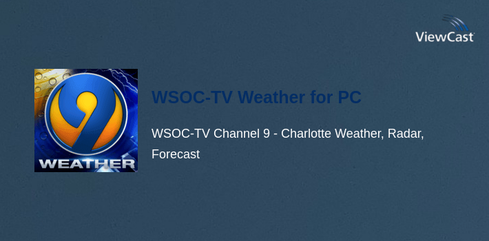 Download WSOC-TV Weather for PC / Windows / Computer