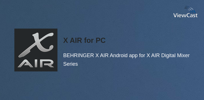 Download X AIR for PC / Windows / Computer