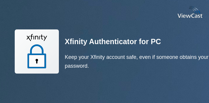 Download Xfinity Authenticator for PC / Windows / Computer