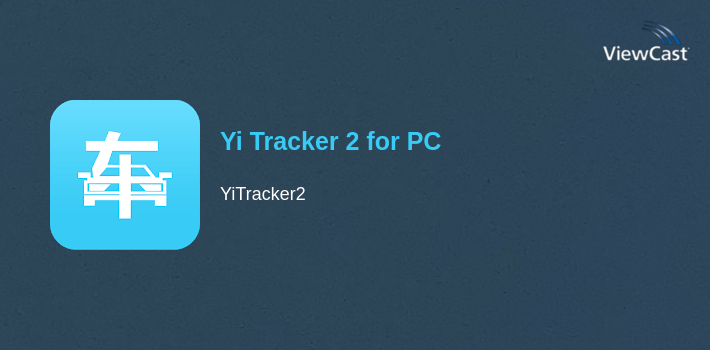Download Yi Tracker 2 for PC / Windows / Computer