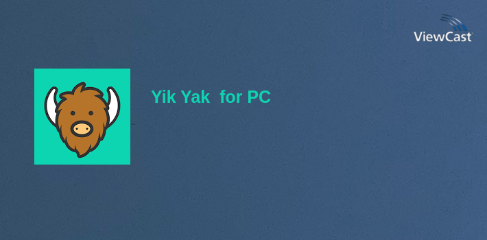 Download Yik Yak for PC / Windows / Computer