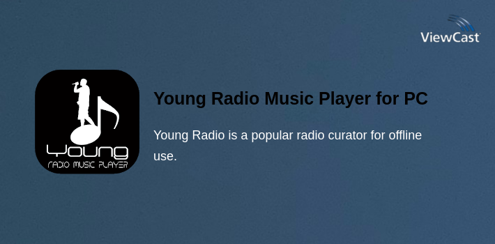 Download Young Radio Music Player for PC / Windows / Computer