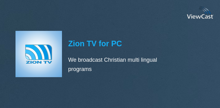 Download Zion TV for PC / Windows / Computer
