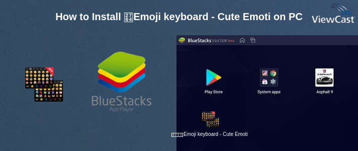 Download ️Emoji keyboard - Cute Emoticons, GIF, Stickers for PC ...