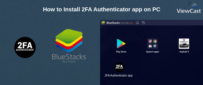 Download 2FA Authenticator app for PC / Windows / Computer