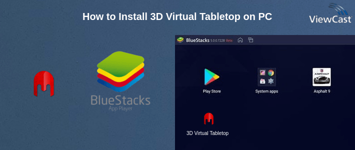 Download 3D Virtual Tabletop for PC / Windows / Computer