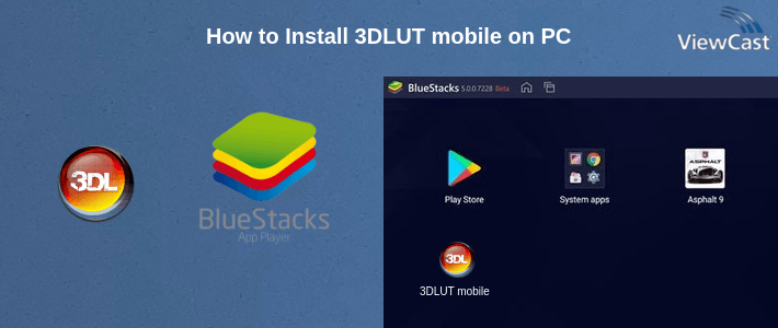 Download 3DLUT mobile for PC / Windows / Computer