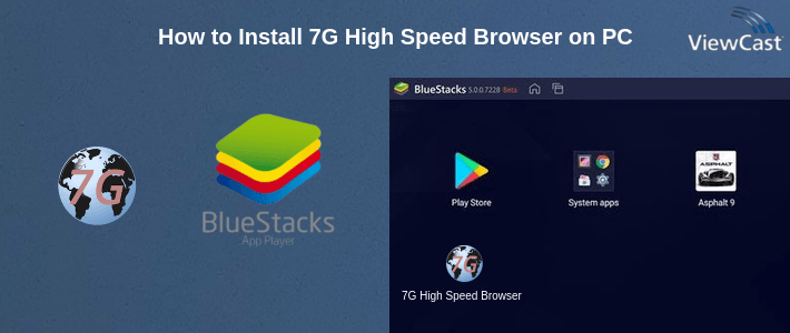 Download 7G High Speed Browser for PC / Windows / Computer