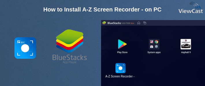 Download A-Z Screen Recorder - for PC / Windows / Computer