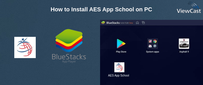Download AES App School for PC / Windows / Computer