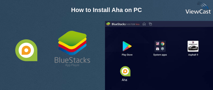 Download Aha for PC / Windows / Computer