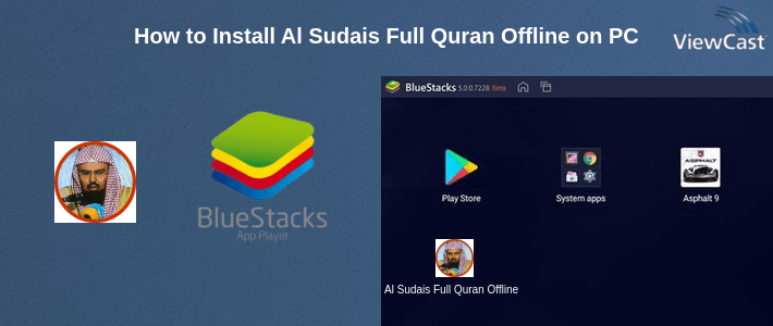 Download Al Sudais Full Quran Offline for PC / Windows / Computer