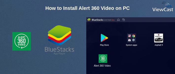 Download Alert 360 Video for PC / Windows / Computer