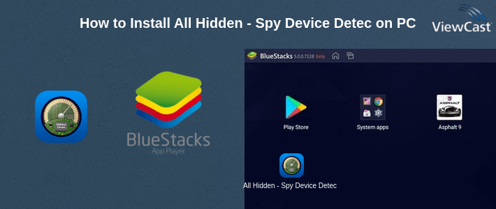 Download All Hidden - Spy Device Detector Free for PC / Windows / Computer