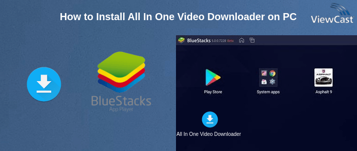 Download All In One Video Downloader for PC / Windows / Computer