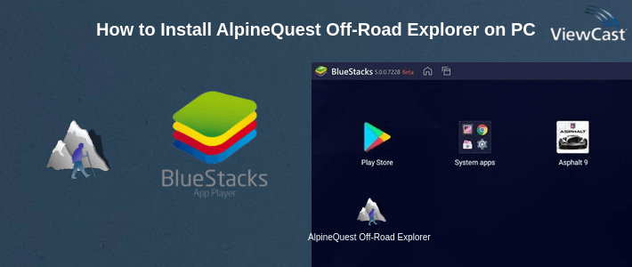 Download AlpineQuest Off-Road Explorer (Lite) for PC / Windows / Computer