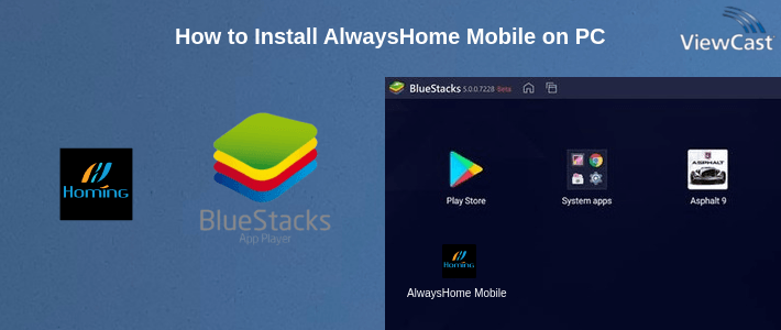 Download AlwaysHome Mobile for PC / Windows / Computer