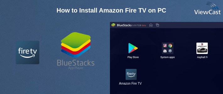 Download Amazon Fire TV for PC / Windows / Computer